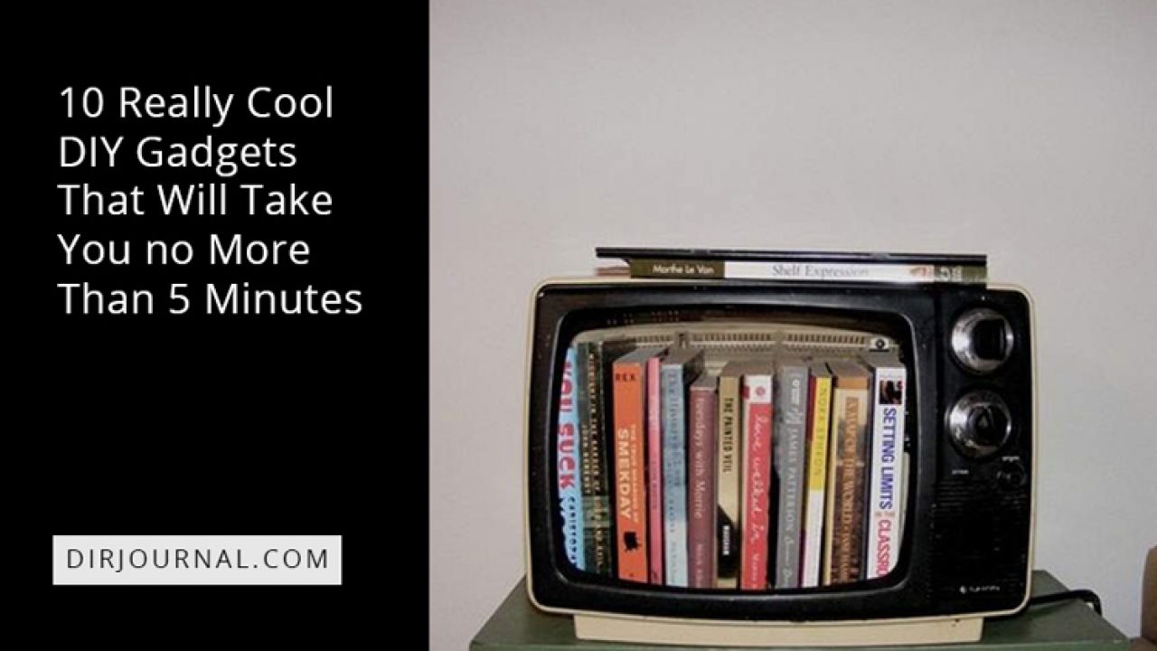 Really Cool Gadgets That You Can Make