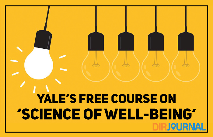 Yale's Free Course on 'Science of Well-Being' - DirJournal Blogs